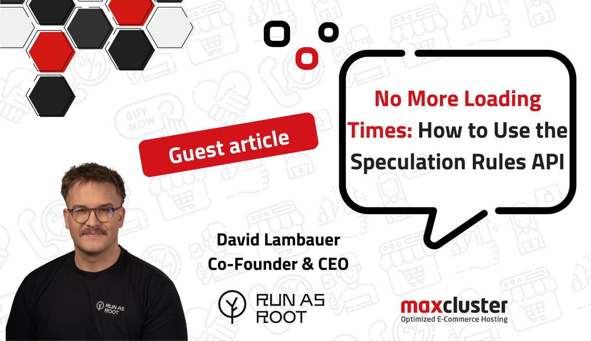 No More Loading Times: How to Use the Speculation Rules API | maxcluster